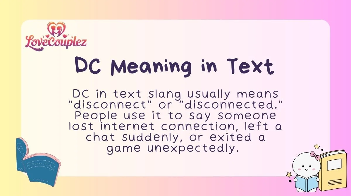 DC Meaning in Text (2026): The Slang That’s Everywhere Online But Still ...
